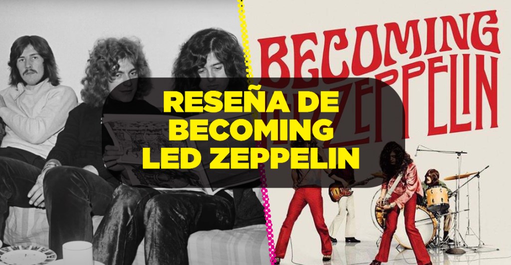 ‘Becoming Led Zeppelin’ redescubre el origen de la banda y no su legado… y se agradece – OLA ...